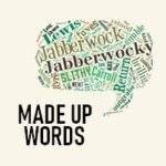 Made Up Words - Group Dynamics