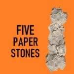 Five Paper Stones - Group Dynamics